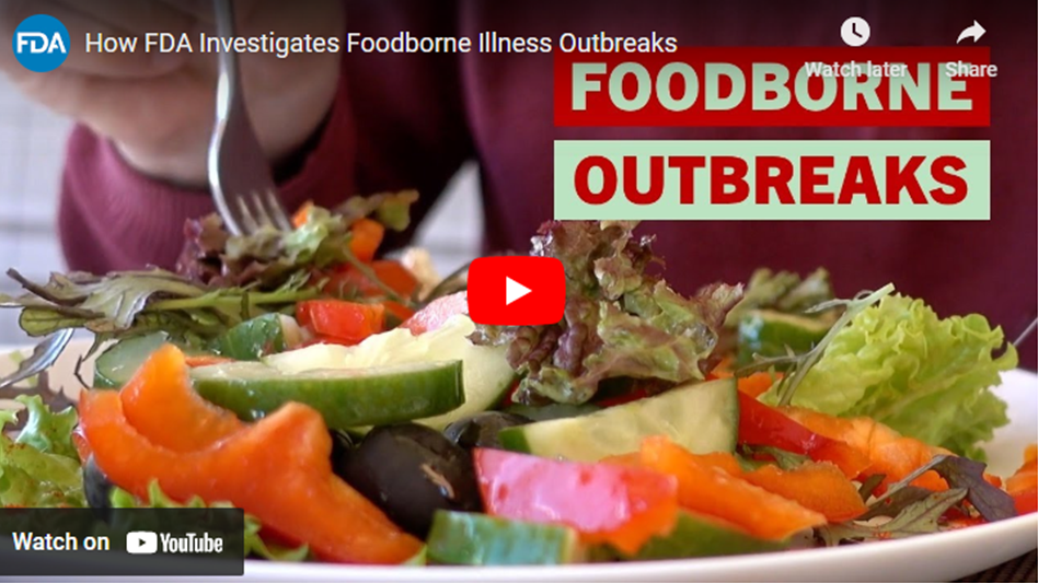 FDA Releases Video Explaining How it Responds to Foodborne Illness ...